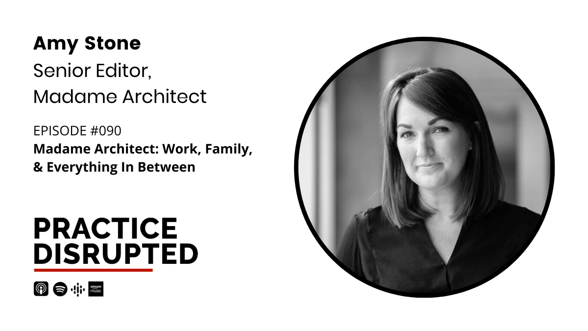 Practice of Architecture: Madame Architect - Work, Family, and ...